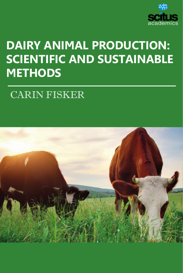 Dairy Animal Production: Scientific and Sustainable Methods - Scitus ...