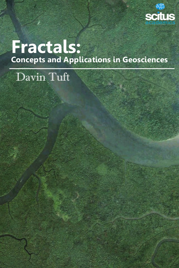 Fractals: Concepts and Applications in Geosciences - Scitus Academics