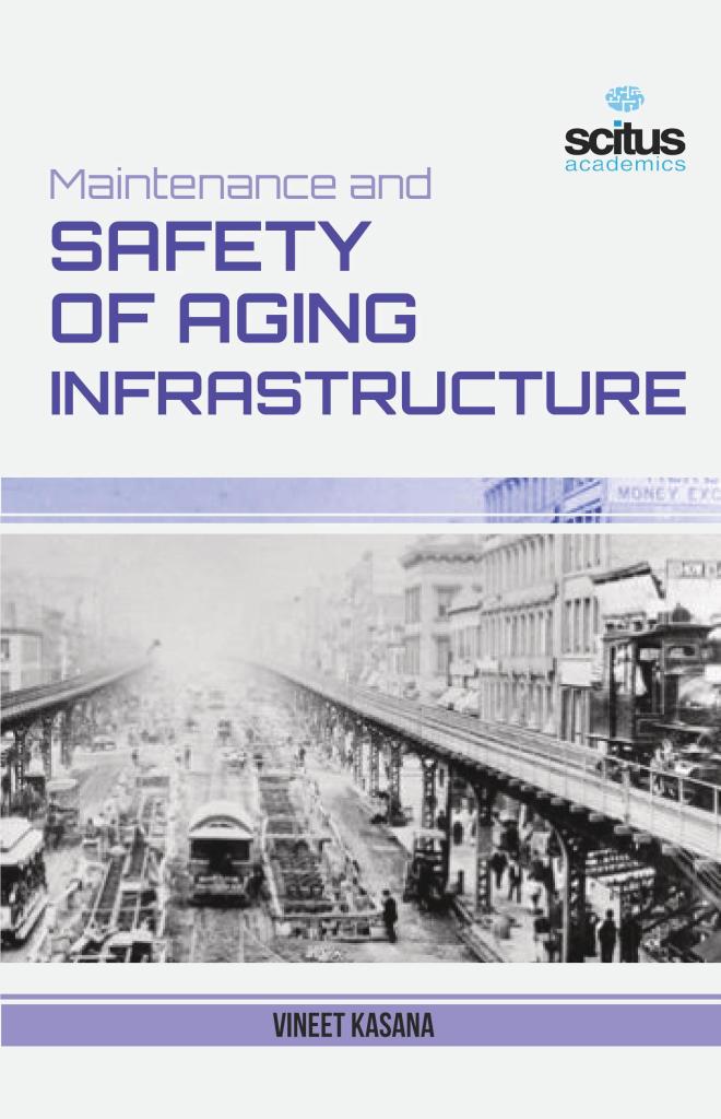 Maintenance and Safety of Aging Infrastructure - Scitus Academics