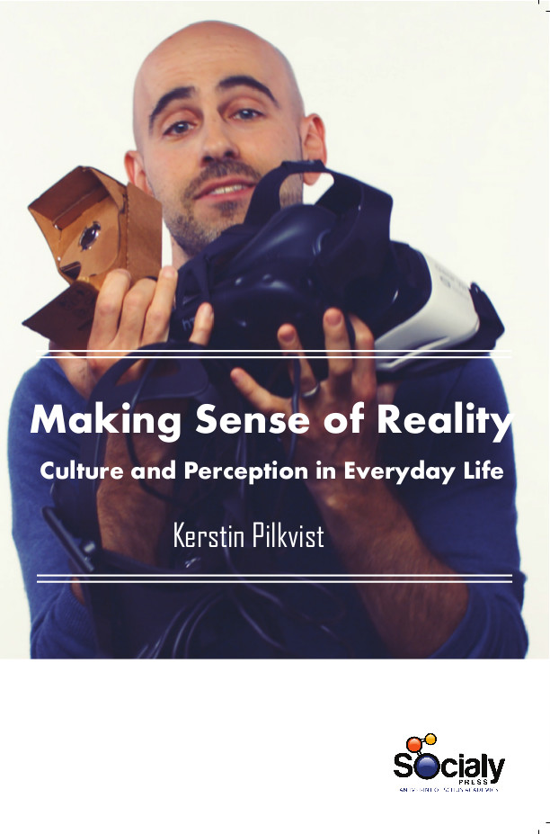 Making Sense of Reality: Culture and Perception in Everyday Life ...