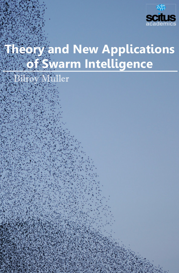 Theory and New Applications of Swarm Intelligence - Scitus Academics