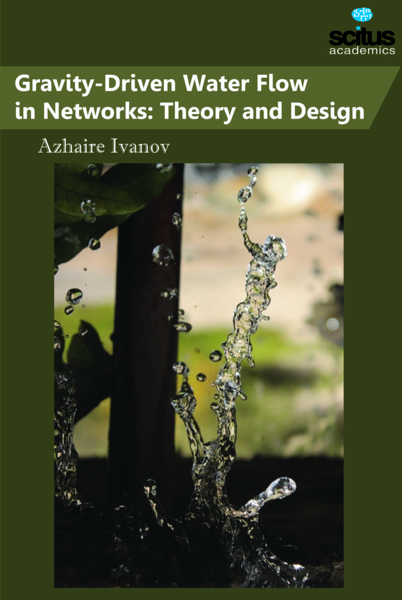 Gravity-Driven Water Flow in Networks: Theory and Design - Scitus Academics
